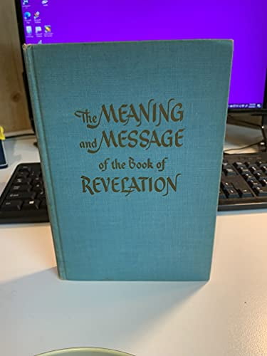 Pre-Owned Meaning and Message of the Book of Revelation (Hardcover ...