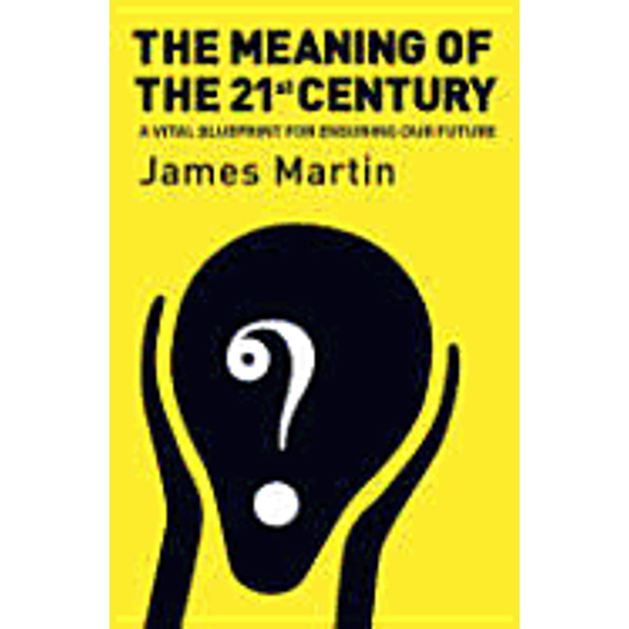 Pre-Owned Meaning of the 21st Century : A Vital Blueprint for Ensuring ...