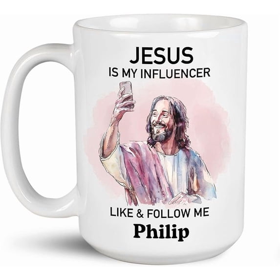 Meaningful Jesus Is My Influencer Tea Cup, Personalized Christian White ...
