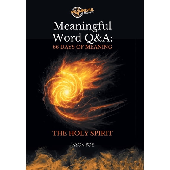 Meaningful Word Q&A Series 66 Days of Meaning - The Holy Spirit ...