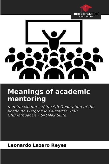 Meanings of academic mentoring, (Paperback) - Walmart.com