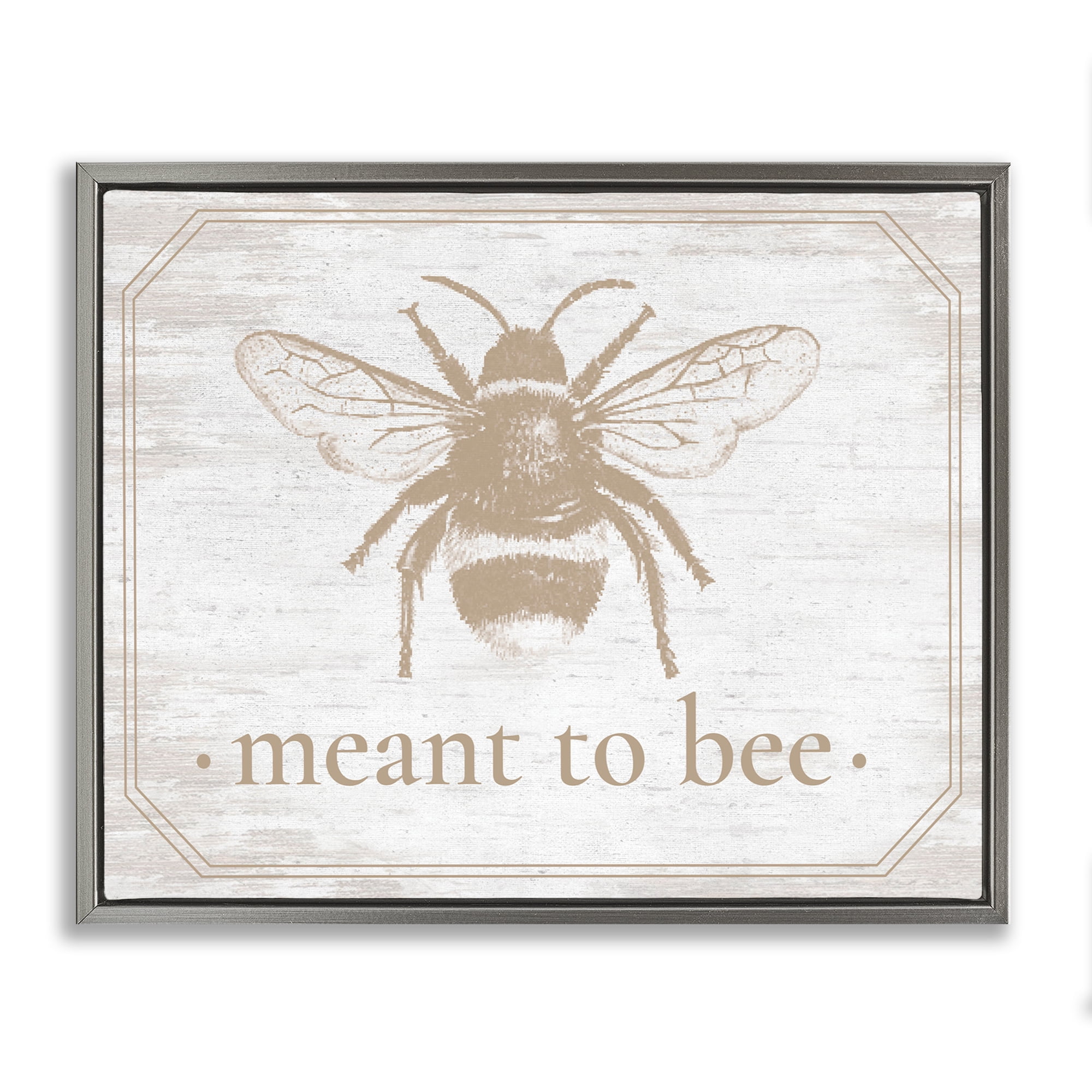 Meant To Bee Rustic Border Gray Framed Floater Canvas Wall Art, design ...