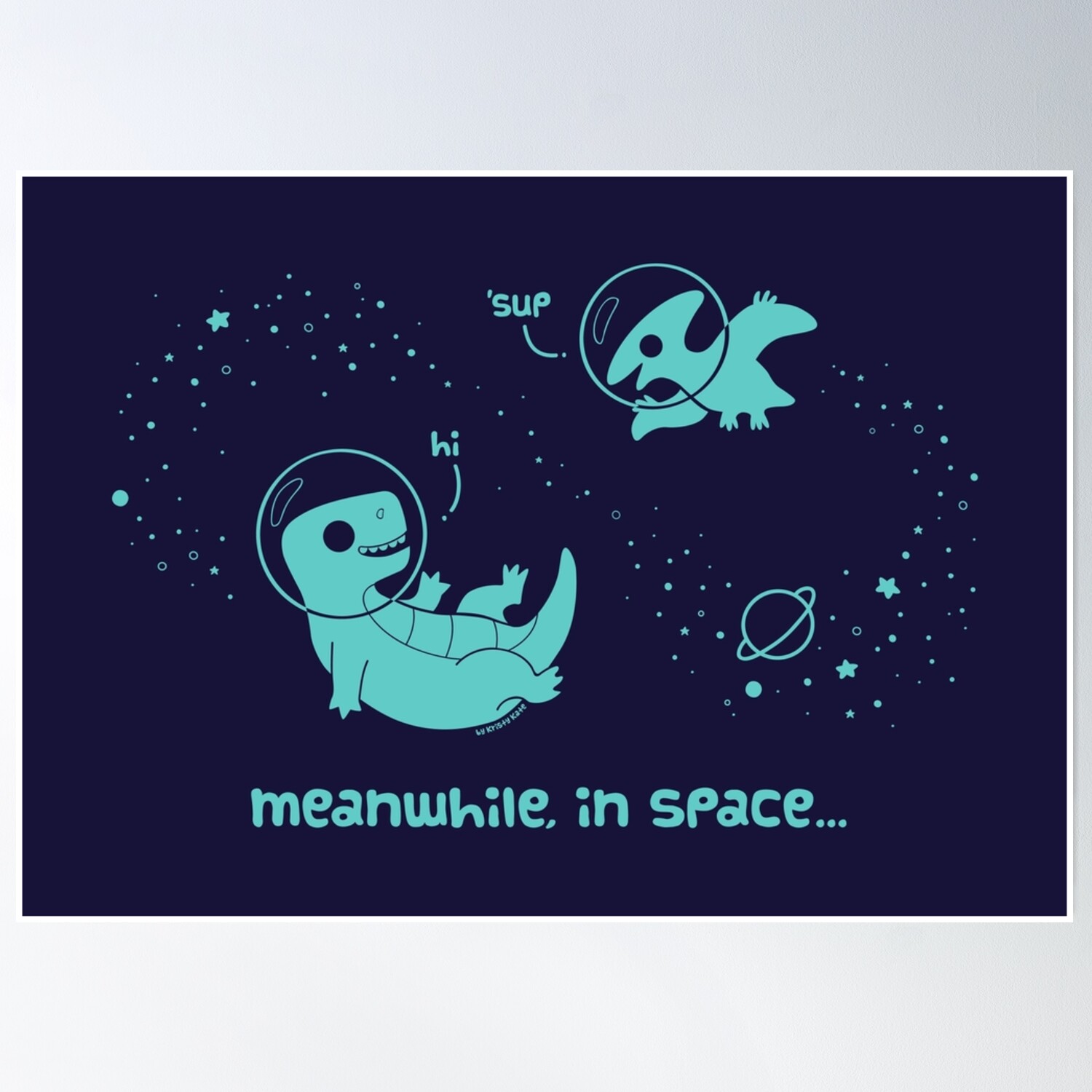 Meanwhile, In Space... Poster Wall Art, Modern Wall Decor, 8x12 ...