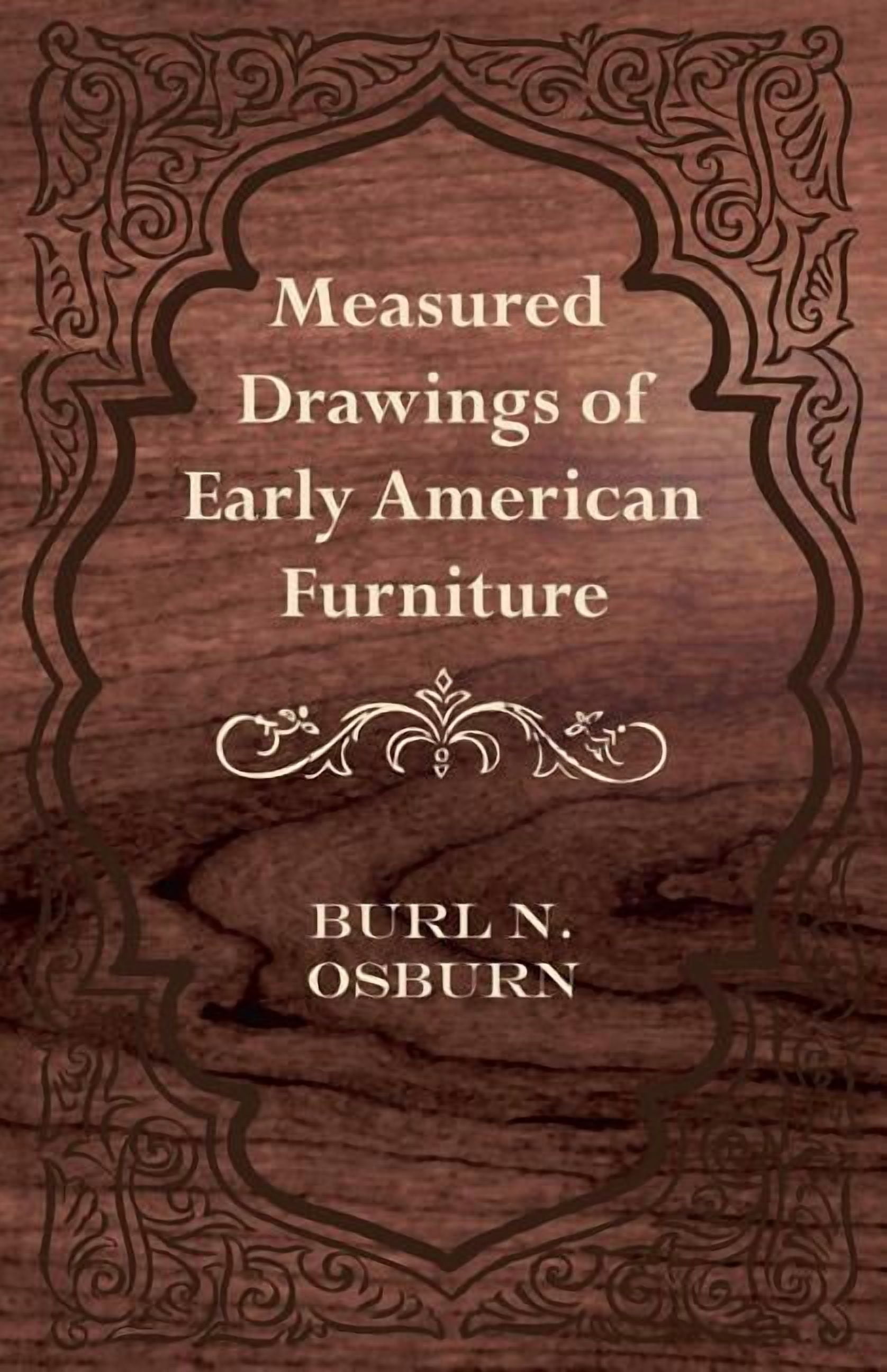 Measured Drawings of Early American Furniture - Walmart.com