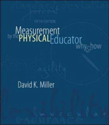 Pre-Owned Measurement by the Physical Educator: Why and How (Hardcover ...