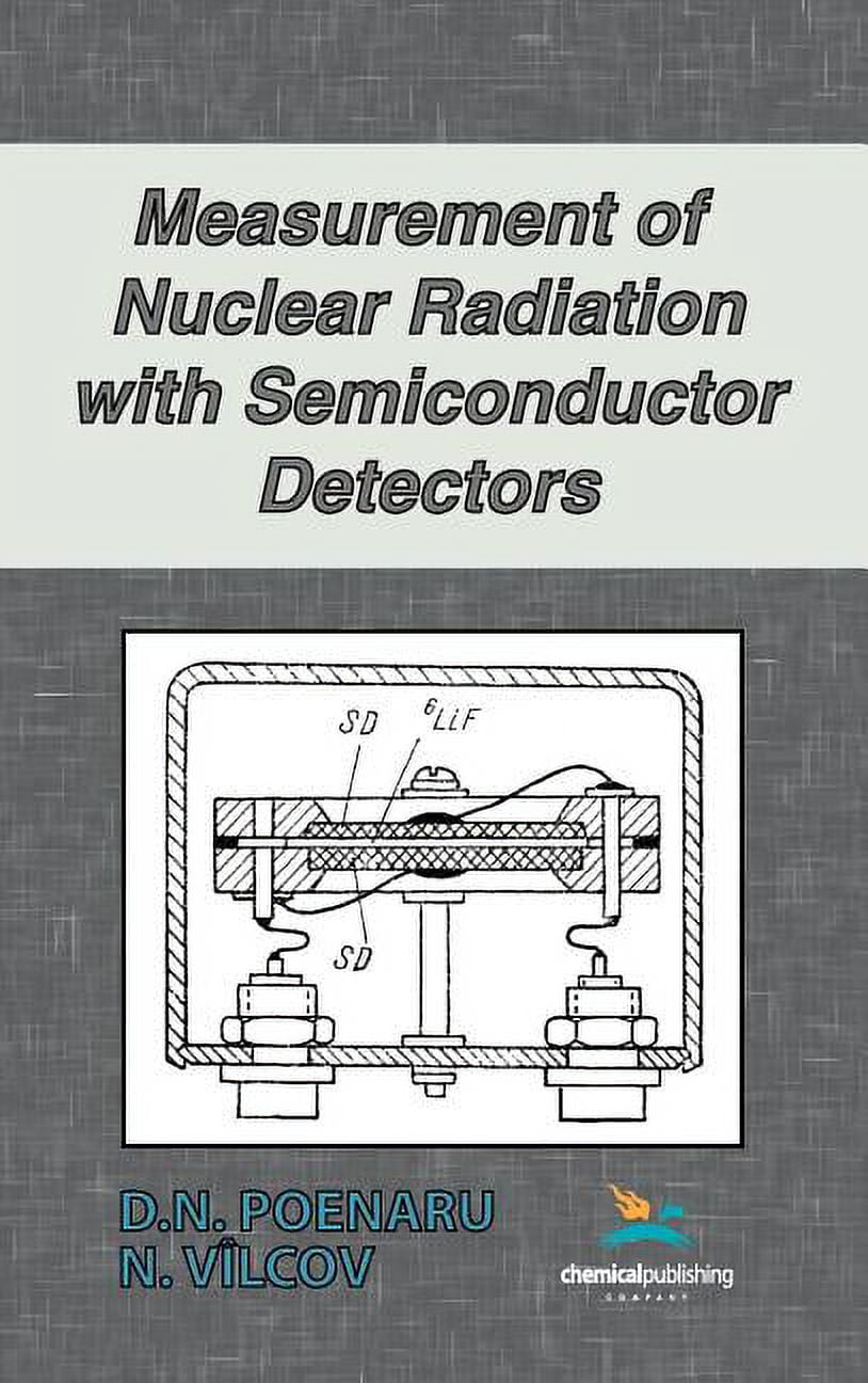 Measurement of Nuclear Radiation with Semiconductor Detectors ...