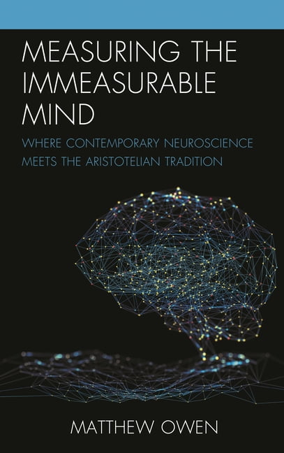Measuring the Immeasurable Mind: Where Contemporary Neuroscience Meets ...