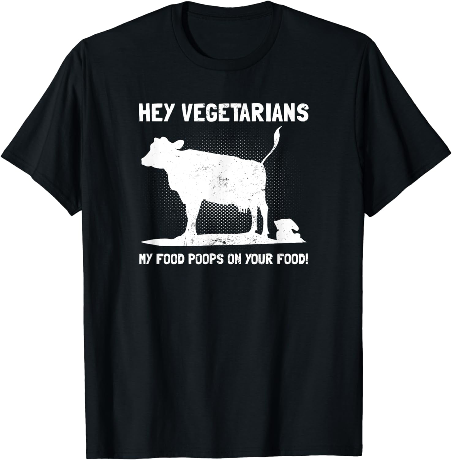 Meat Eater Design | My Food Poops On Your Gift T-Shirt - Walmart.com