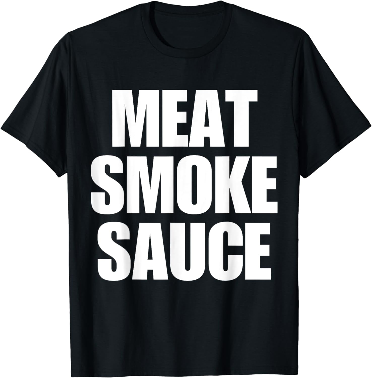 Meat Smoke Sauce T-Shirt - Walmart.com