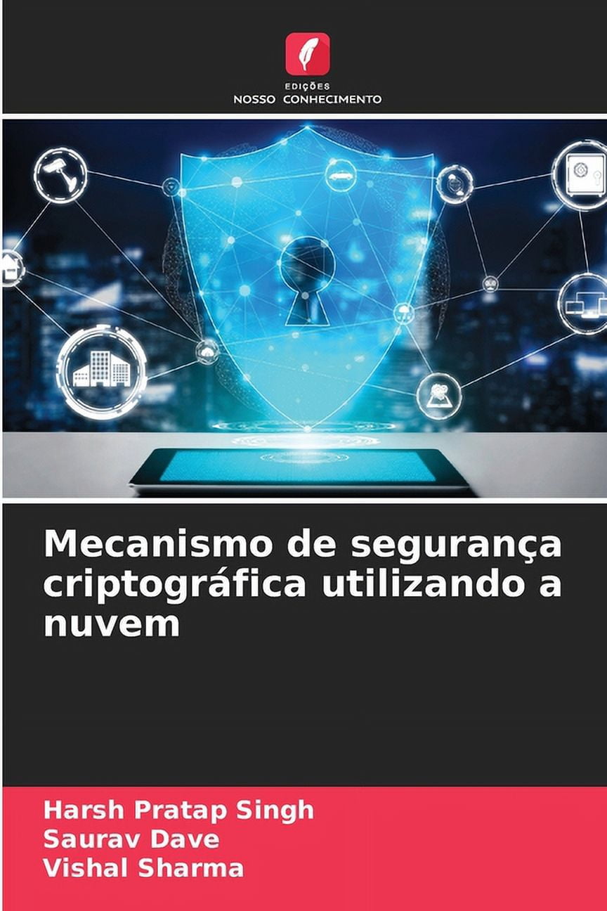 Mecanismo de segurança criptográfica utilizando a nuvem (Paperback ...