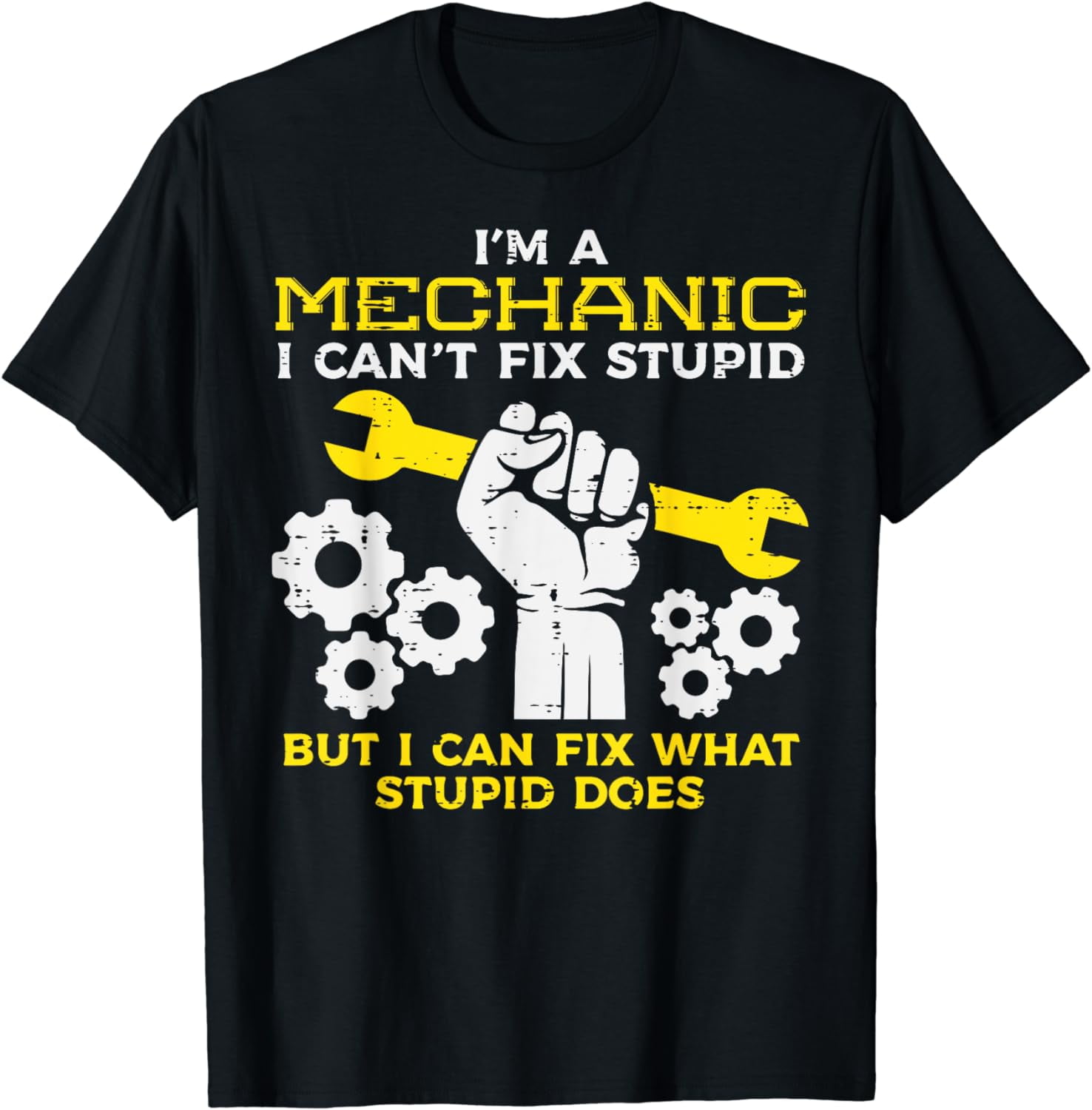 Mechanic Cant Fix Stupid Funny Car Auto Garage Men T-Shirt.jpg ...