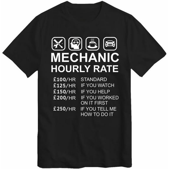 Mechanic Hourly Rate Car Mechanic Automobile Repair Graphic Tee Work ...