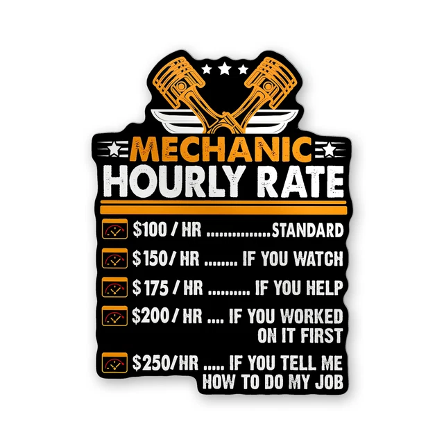 Mechanic Hourly Rate Sticker Phone Decal Water Bottle Stickers Car ...