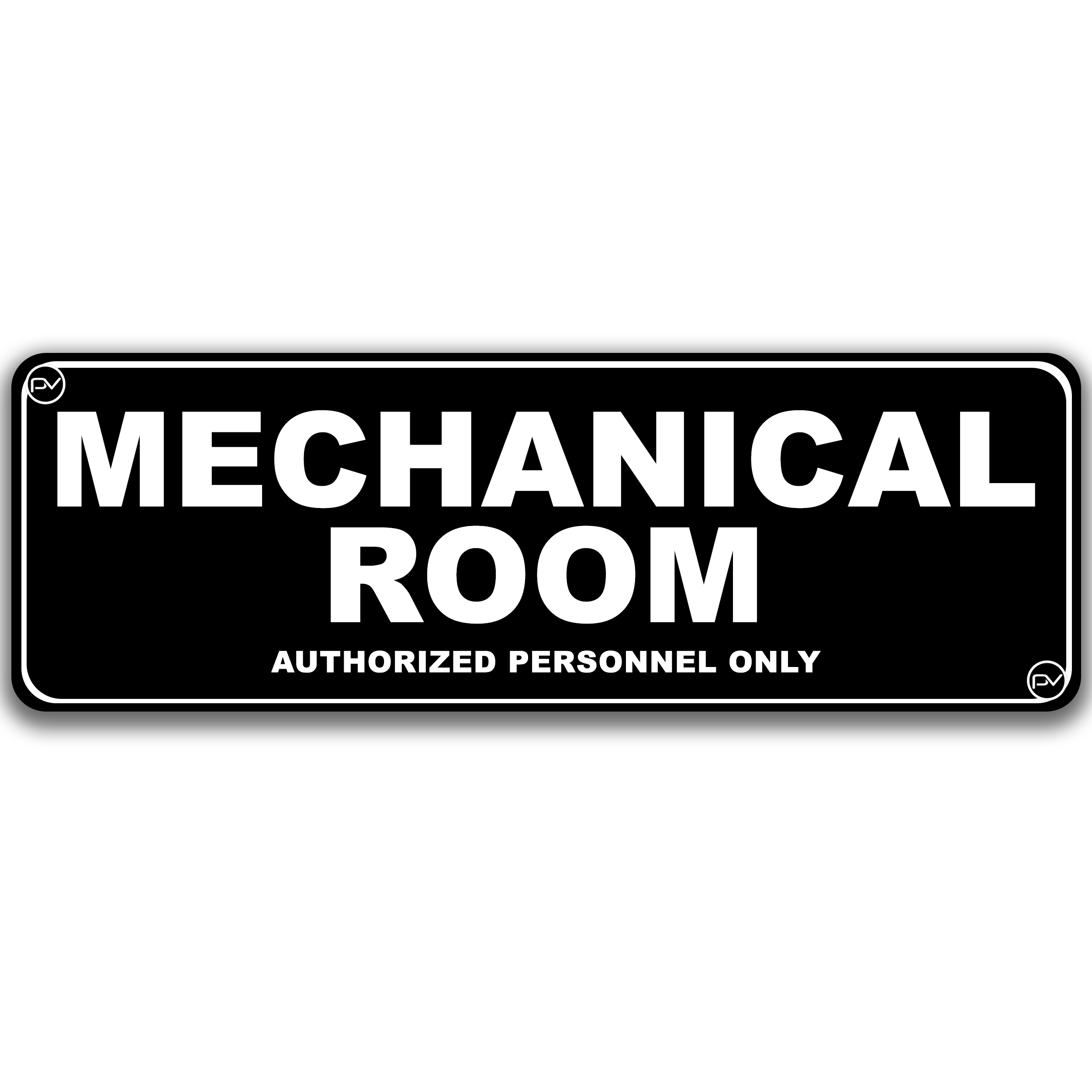 Mechanica Room Sign for Door, Authorized Personnel Only in Acrylic ...
