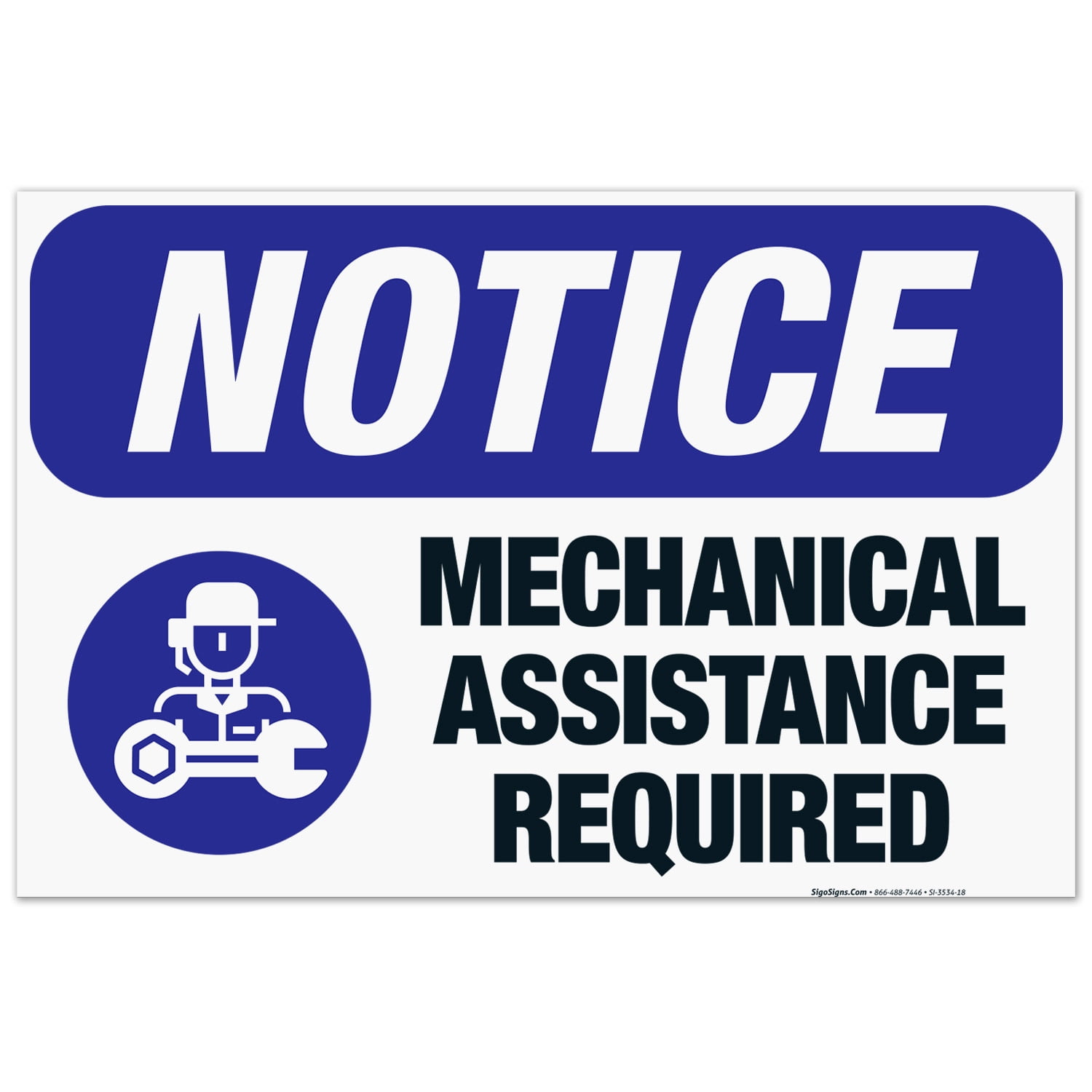 Mechanical Assistance Required with Symbol Sign, ANSI Notice Sign ...