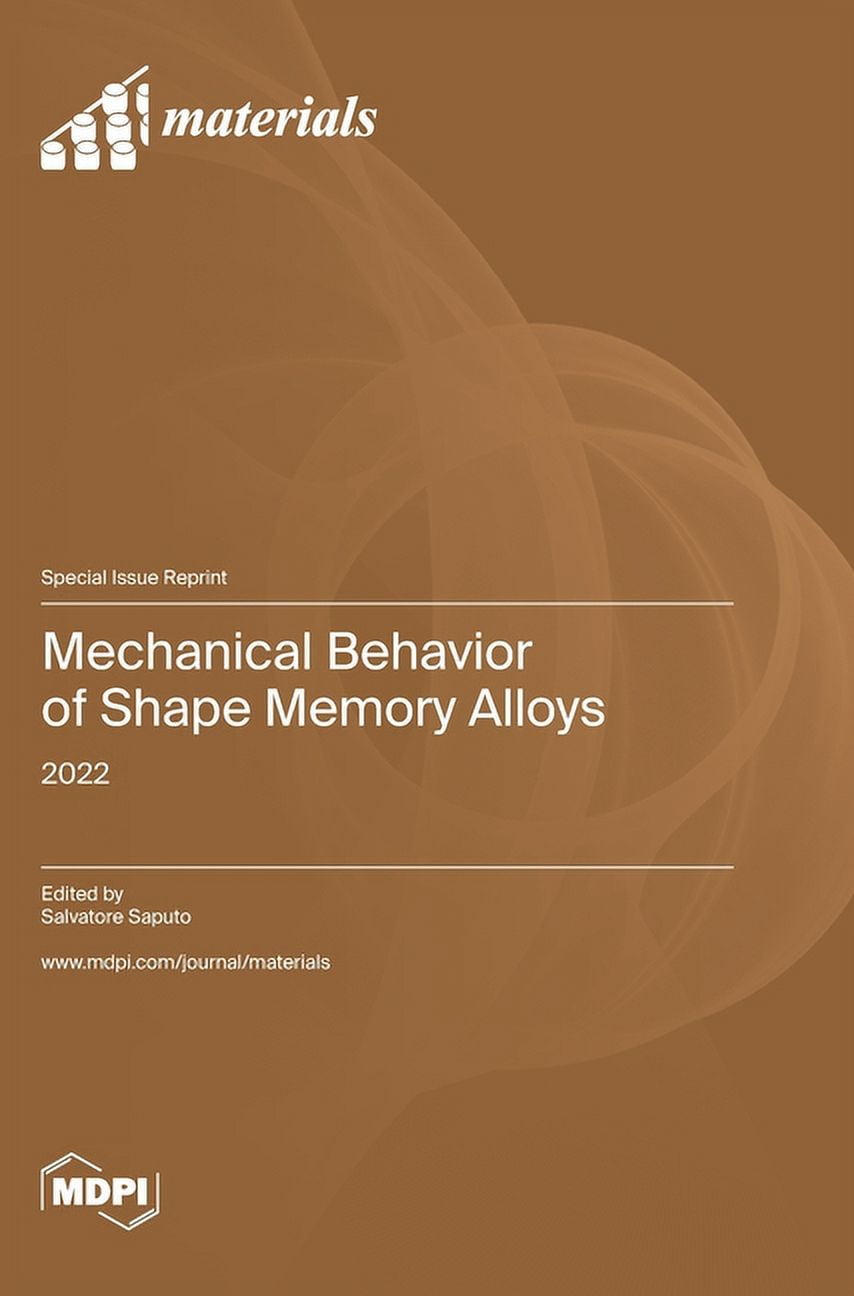 Mechanical Behavior of Shape Memory Alloys: 2022 - Walmart.com