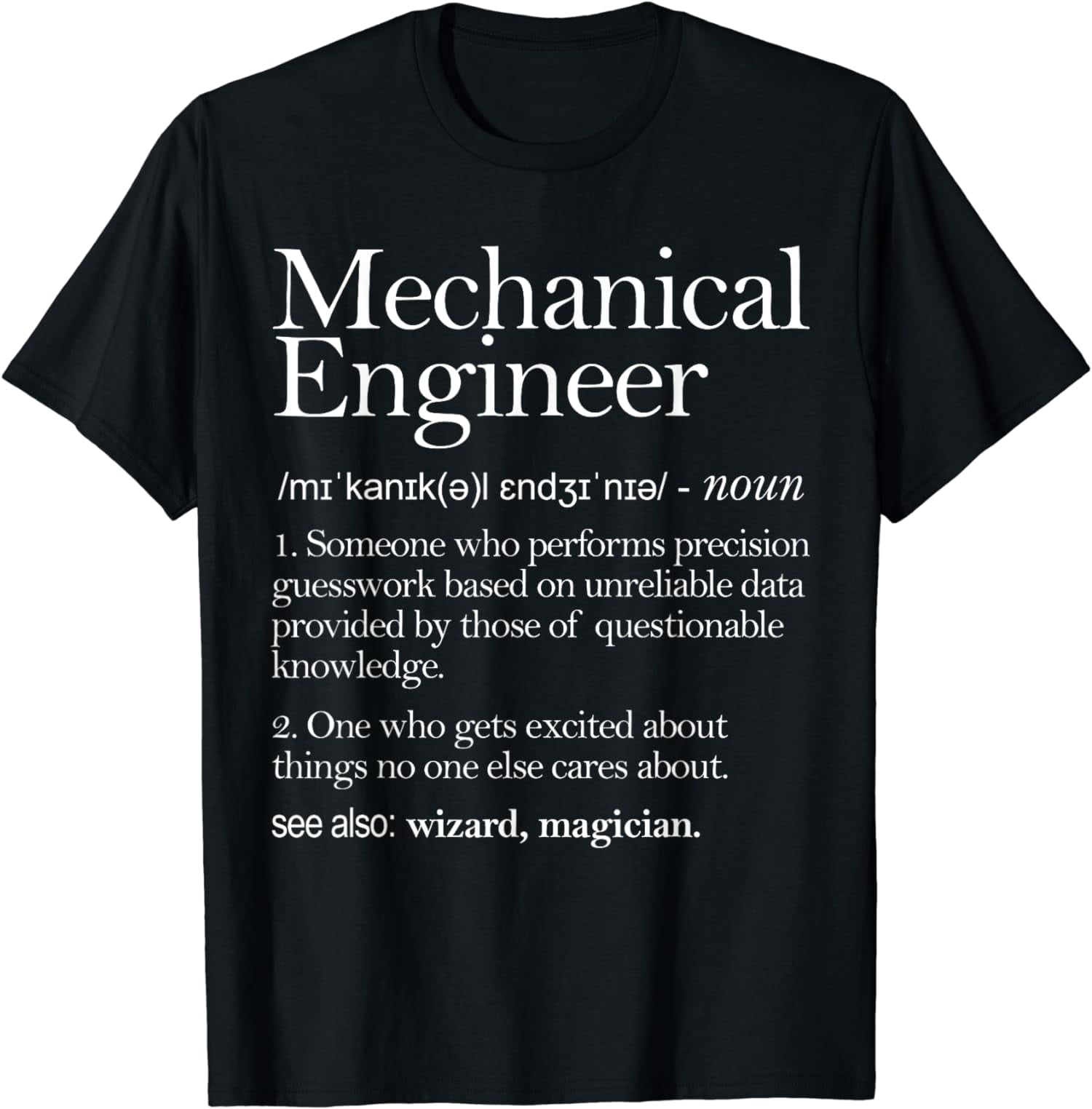Mechanical Engineer Definition Apparel, Mechanic Engineering T-Shirt ...