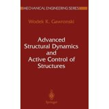 Mechanical Engineering Advanced Structural Dynamics and Active Control of Structures, (Hardcover ...