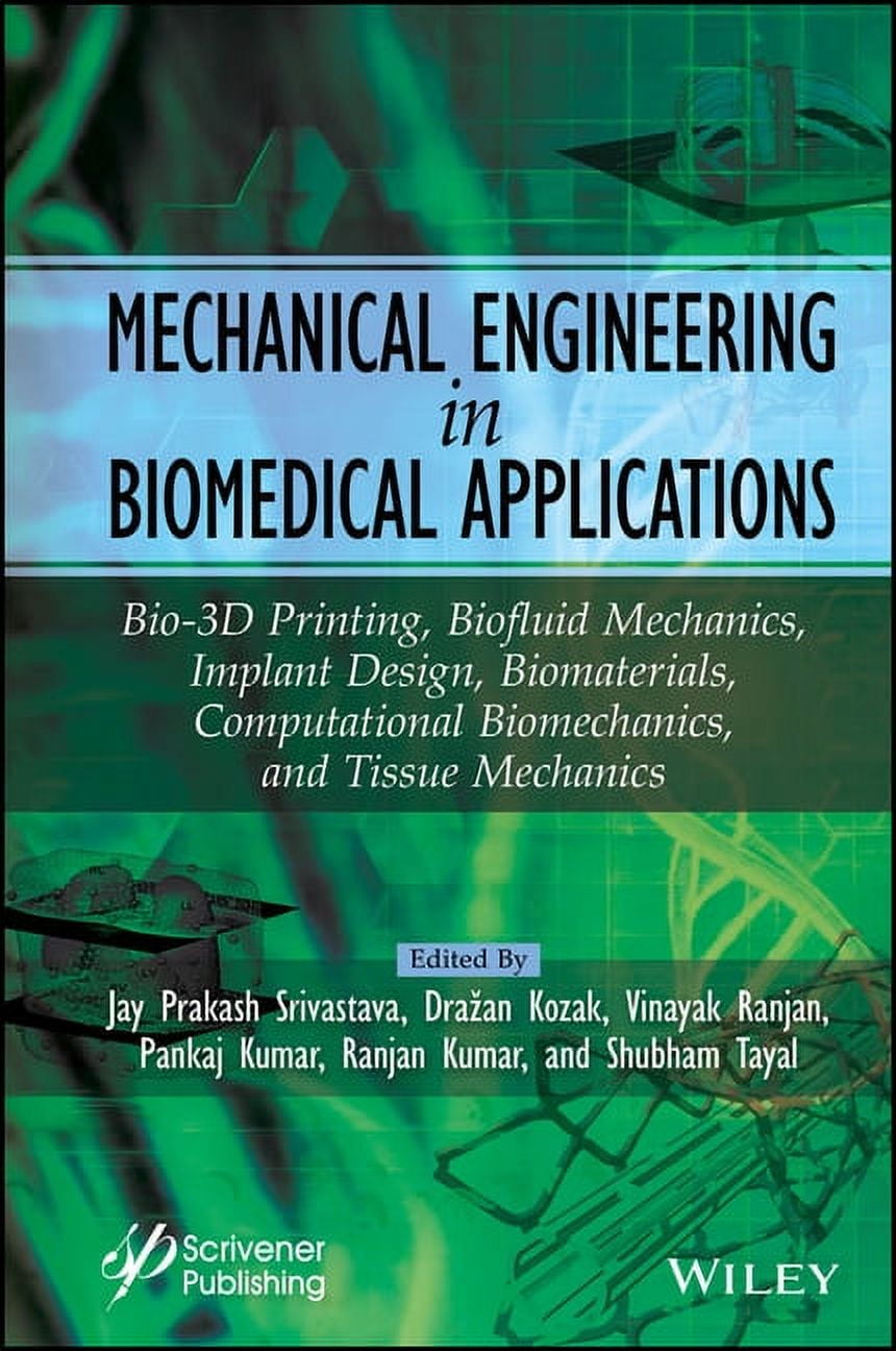 Mechanical Engineering in Biomedical Application: Bio-3D Printing, Biofluid Mechanics, Implant ...