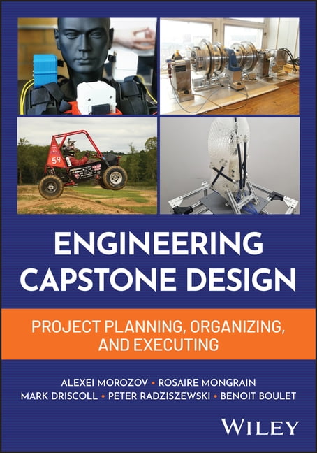 Mechanical Engineering Capstone Design: Project Planning, Organization ...