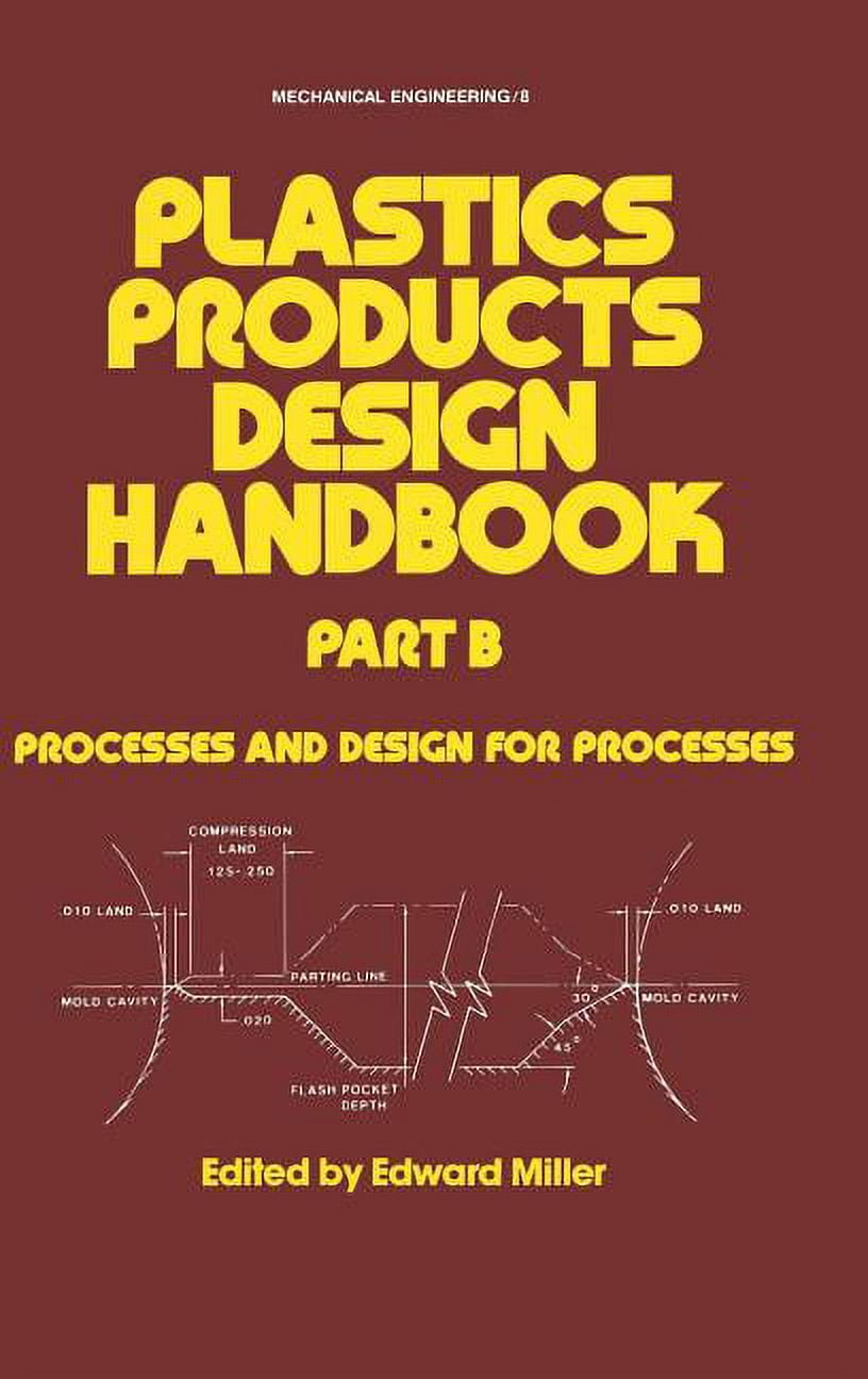 Mechanical Engineering Plastics Products Design Handbook, Book 8 ...