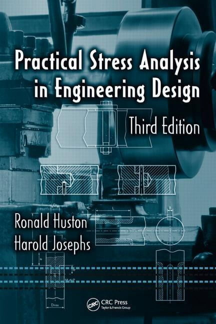 Mechanical Engineering Practical Stress Analysis in Engineering Design ...