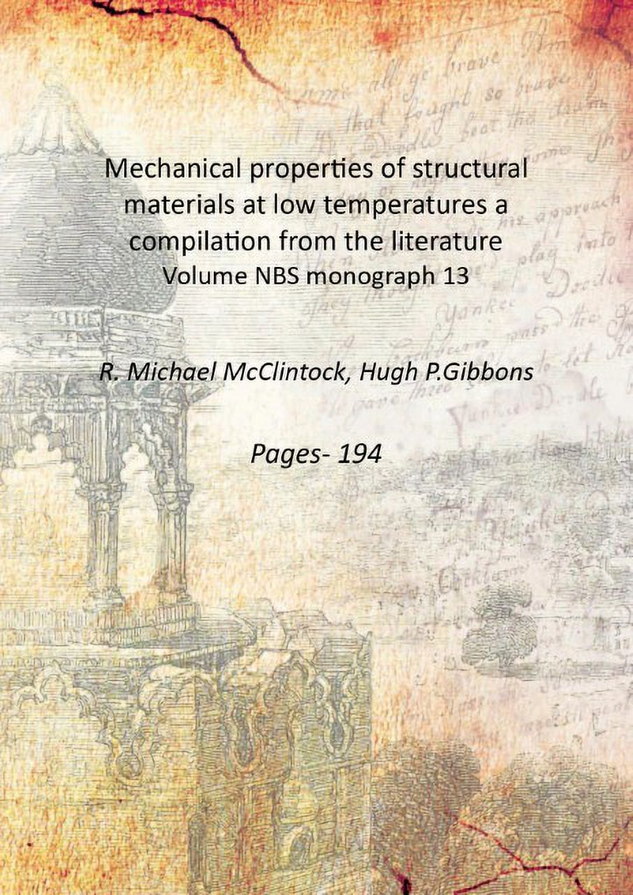 Mechanical properties of structural materials at low temperatures a ...