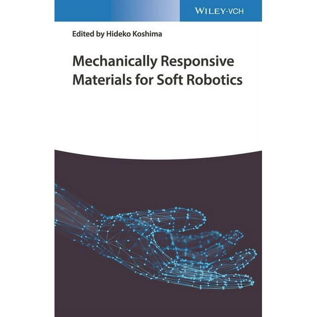Mechanically Responsive Materials for Soft Robotics (Hardcover ...