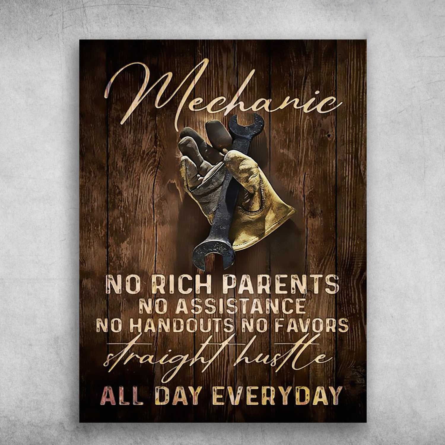 Mechanics Poster, Mechanic Man - No Rich Parents, No Assistance, No ...