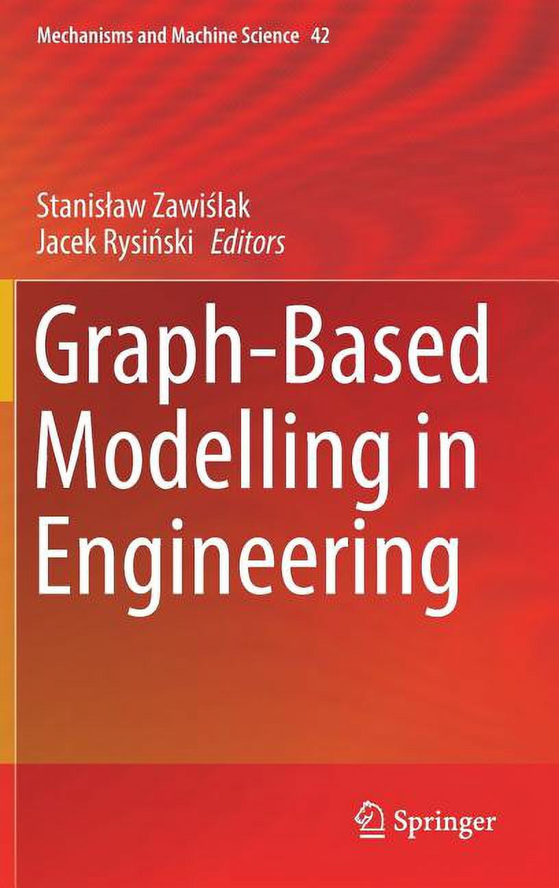 Mechanisms and Machine Science: Graph-Based Modelling in Engineering (Hardcover) - Walmart.com