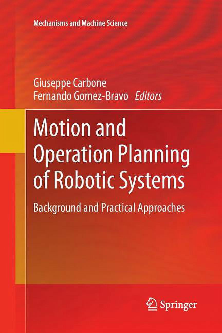 Mechanisms and Machine Science: Motion and Operation Planning of ...