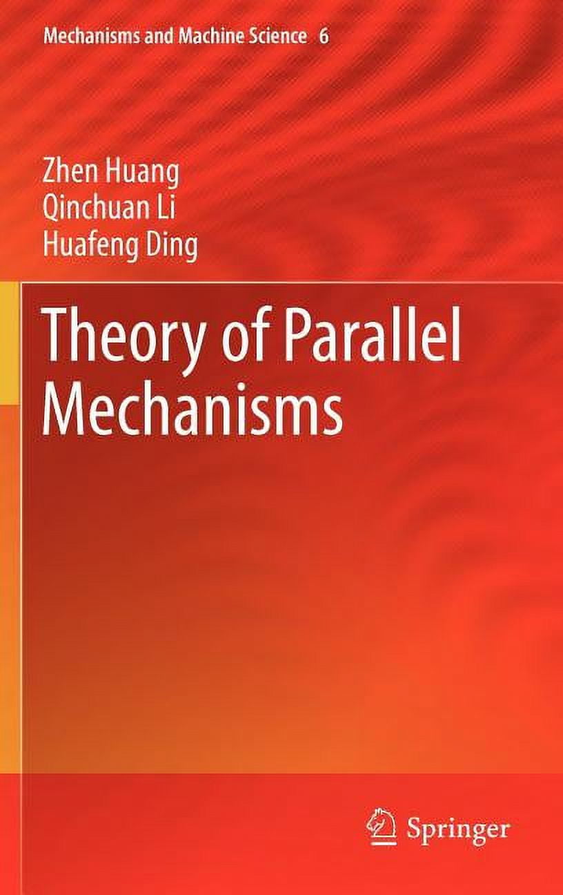 Mechanisms and Machine Science Theory of Parallel Mechanisms, Book 6 ...