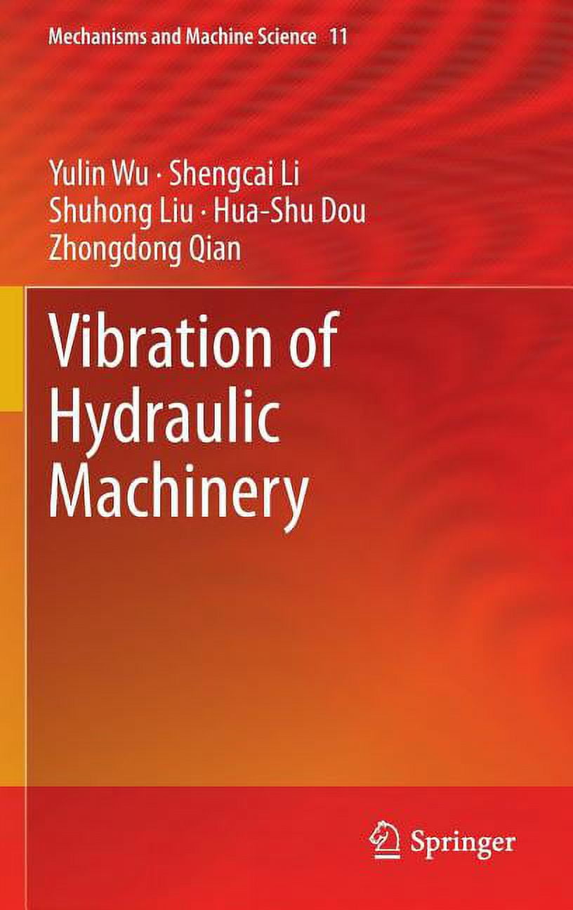 Mechanisms and Machine Science Vibration of Hydraulic Machinery, Book ...