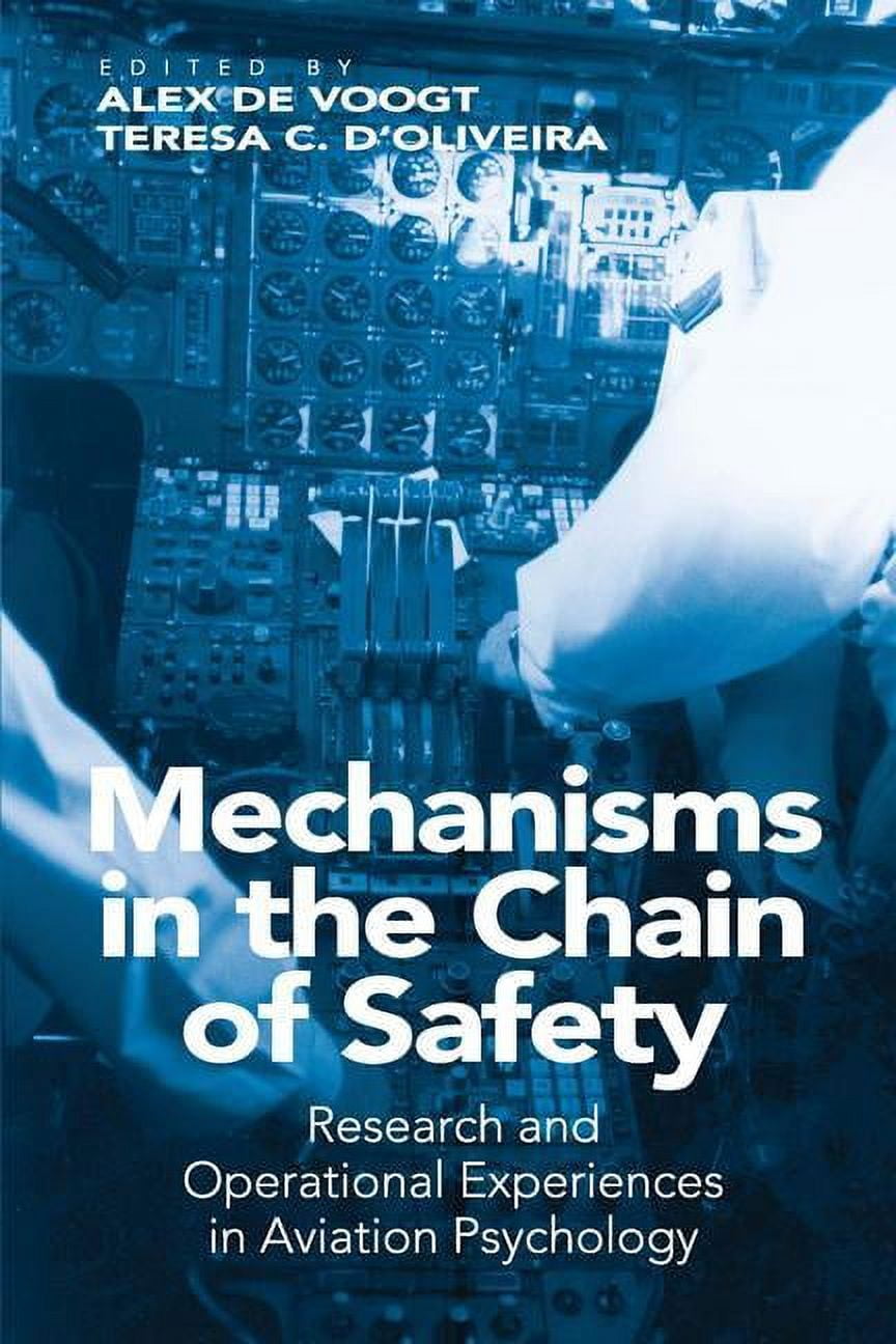 Mechanisms in the Chain of Safety: Research and Operational Experiences ...