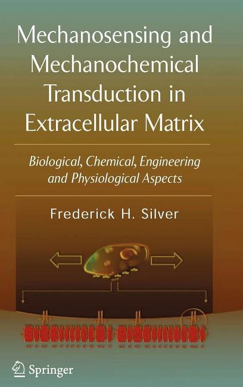 Mechanosensing and Mechanochemical Transduction in Extracellular Matrix ...