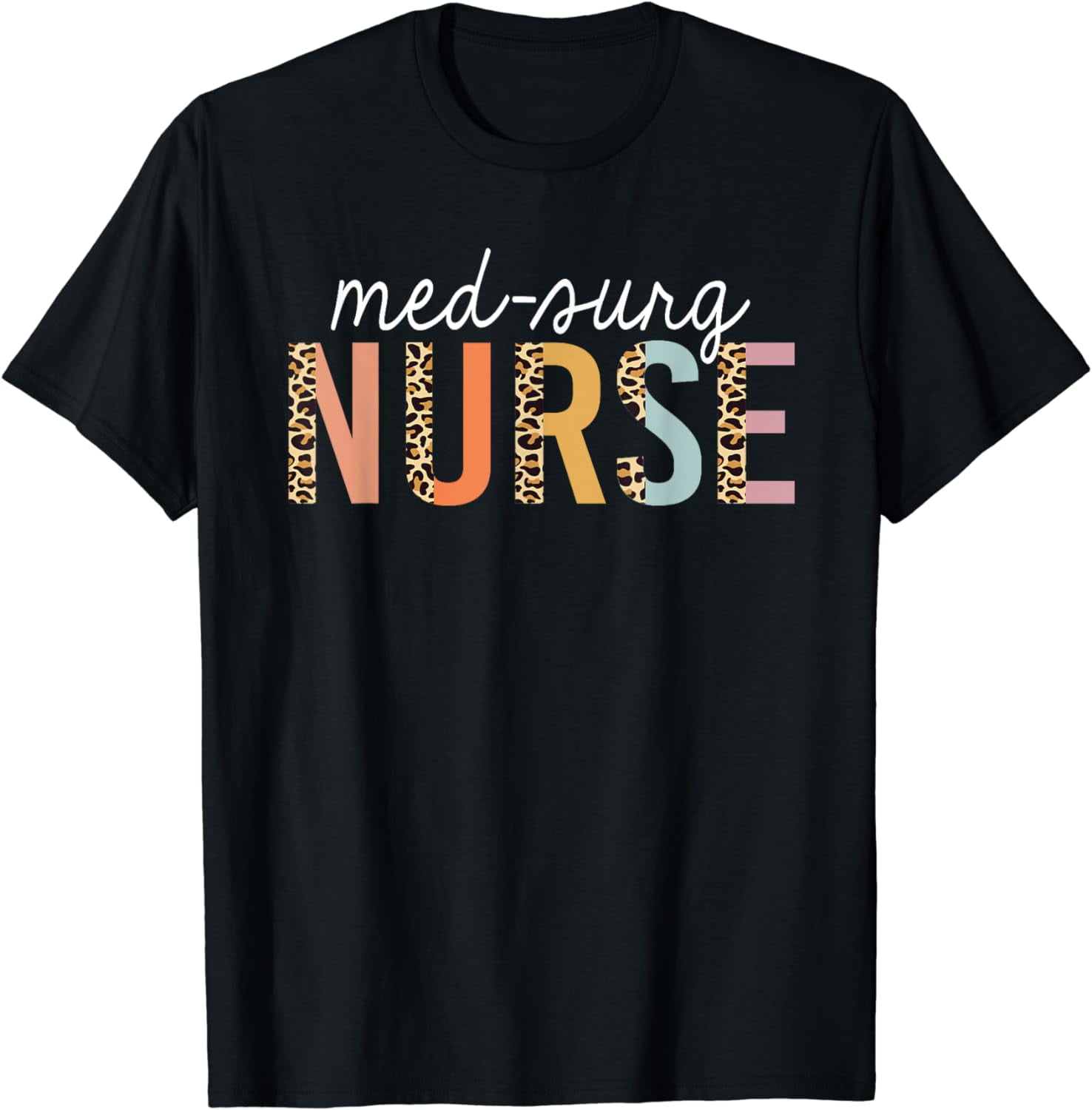 Med Surg Nurse Leopard Print Surgical Nursing School Women T-Shirt ...
