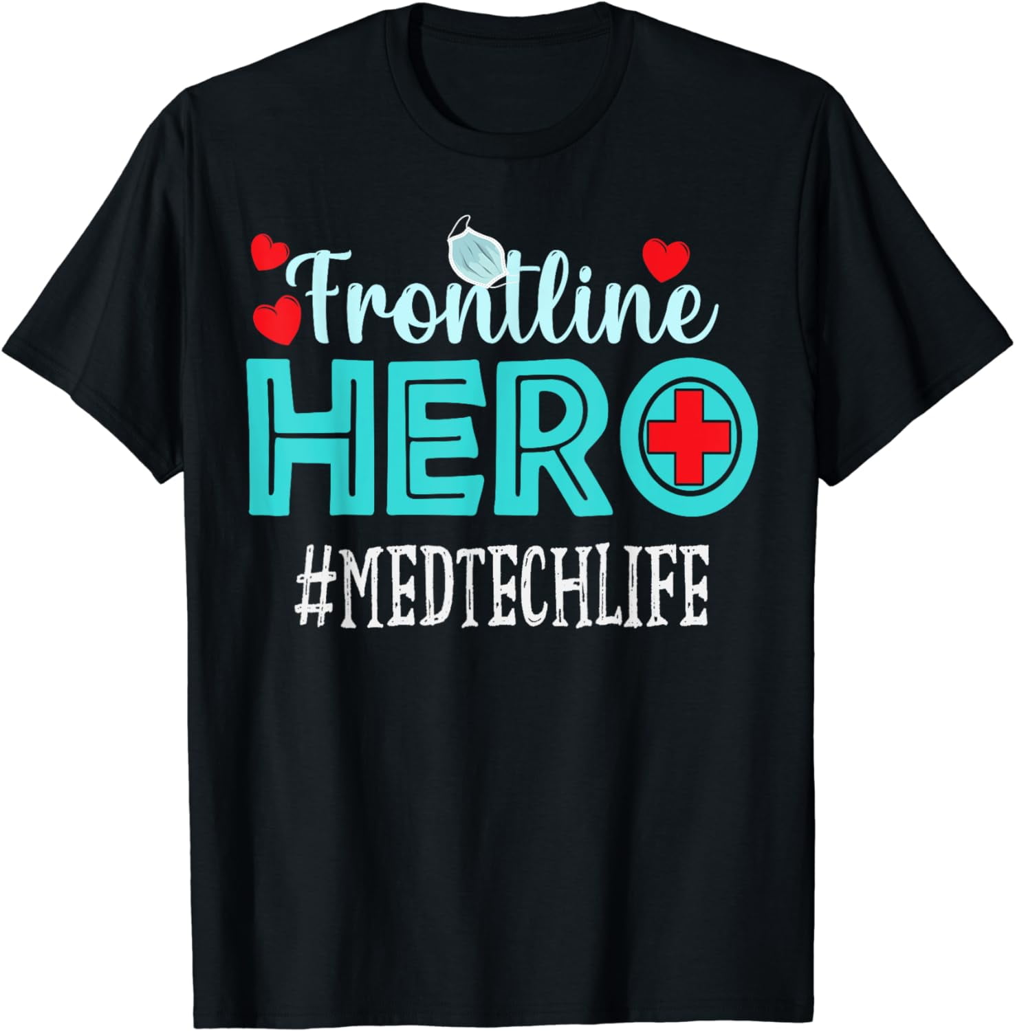 Med Tech Frontline Hero Essential Workers Appreciation Women T-Shirt ...