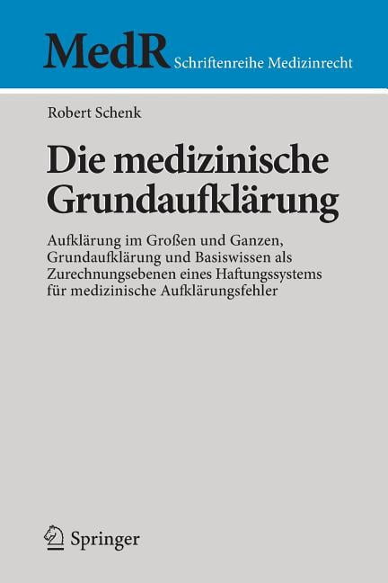 MedR Schriftenreihe Medizinrecht Die Medizinische GrundaufklÃ¤rung ...