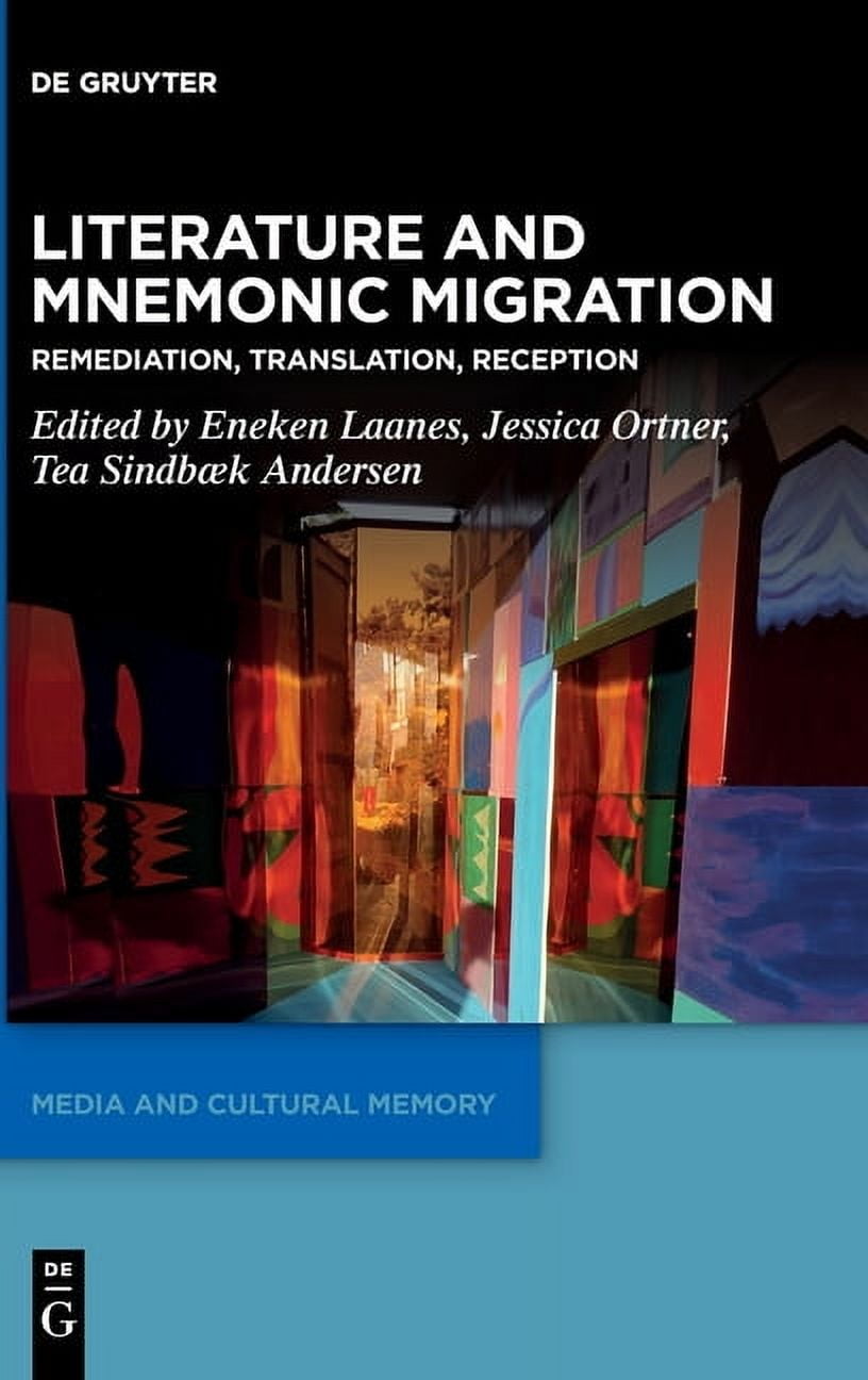 Media and Cultural Memory Literature and Mnemonic Migration ...