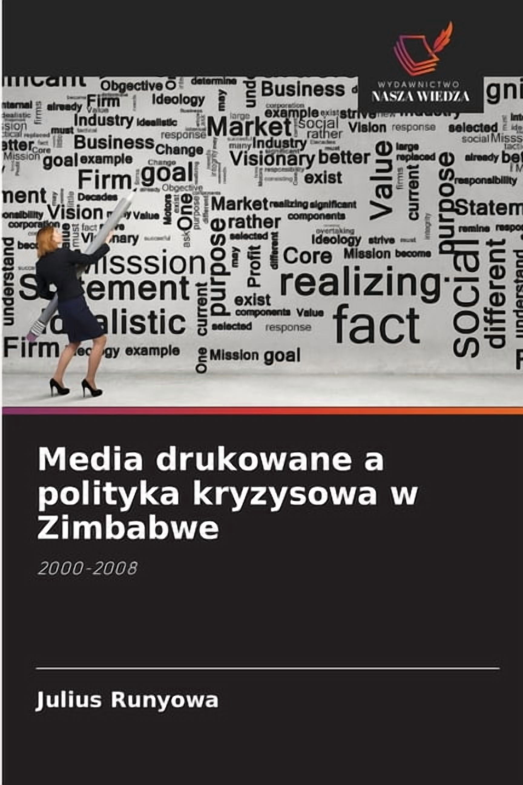 Media drukowane a polityka kryzysowa w Zimbabwe, (Paperback) - Walmart.com