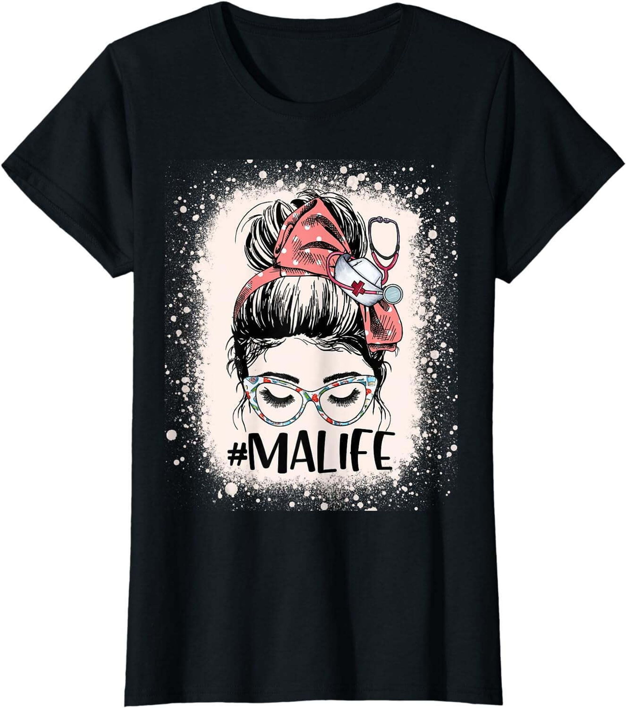 Medical Assistant Messy Bun Life T Shirt Funny Nursing T