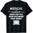 Medical Coder Funny Medical Coding Medical Coders T Shirt