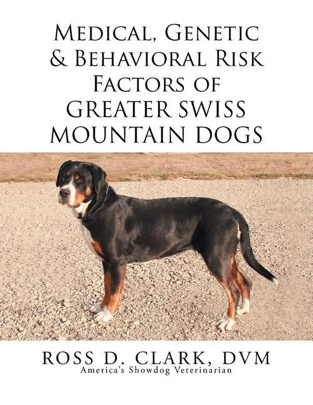 Medical, Genetic & Behavioral Risk Factors of Greater Swiss Mountain ...