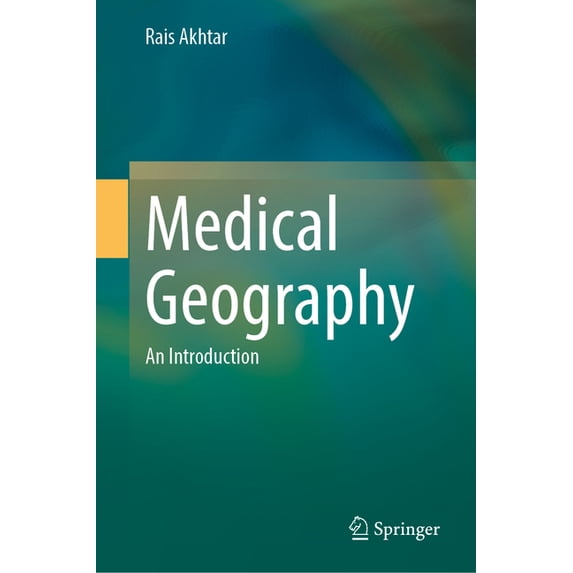 Medical Geography: An Introduction, (Hardcover) - Walmart.com
