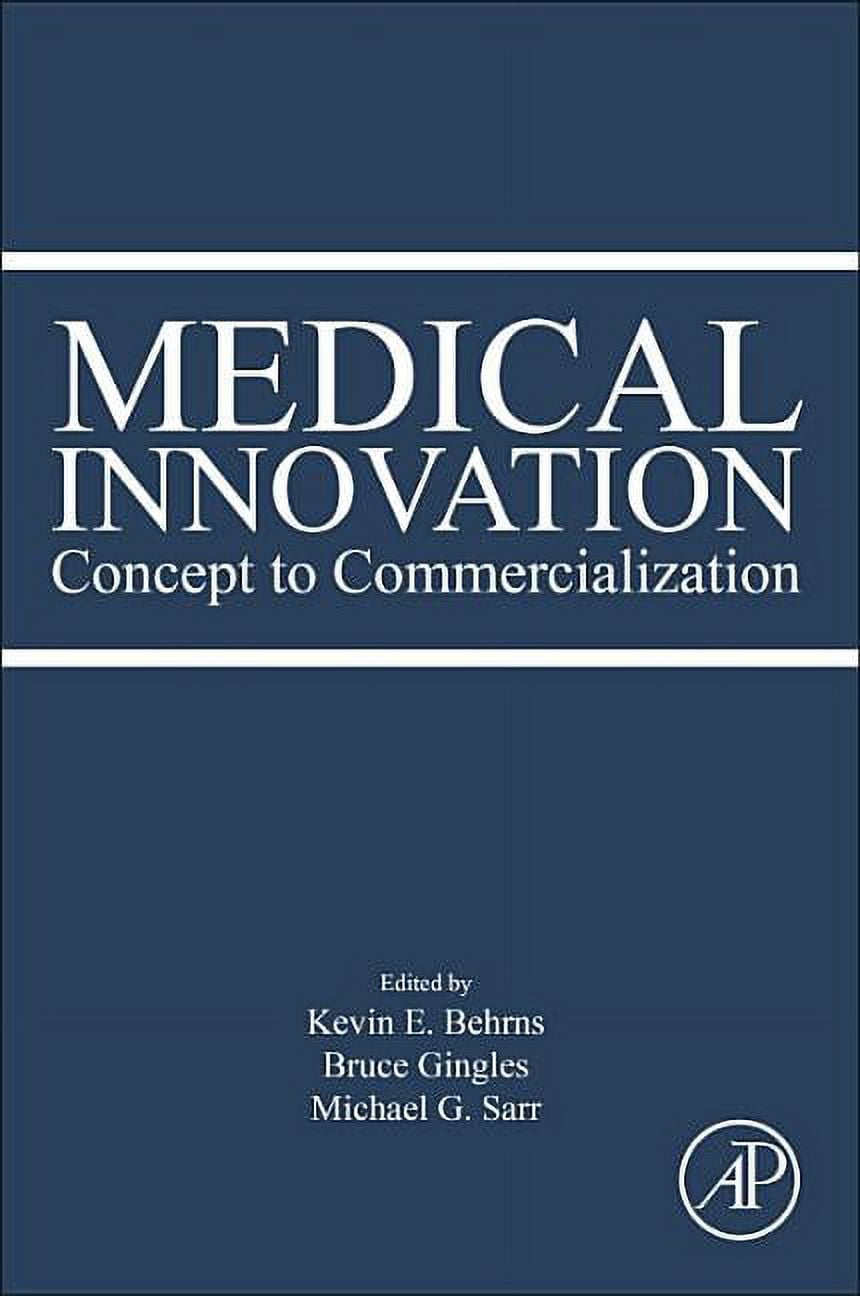 Medical Innovation: Concept to Commercialization, (Hardcover) - Walmart.com