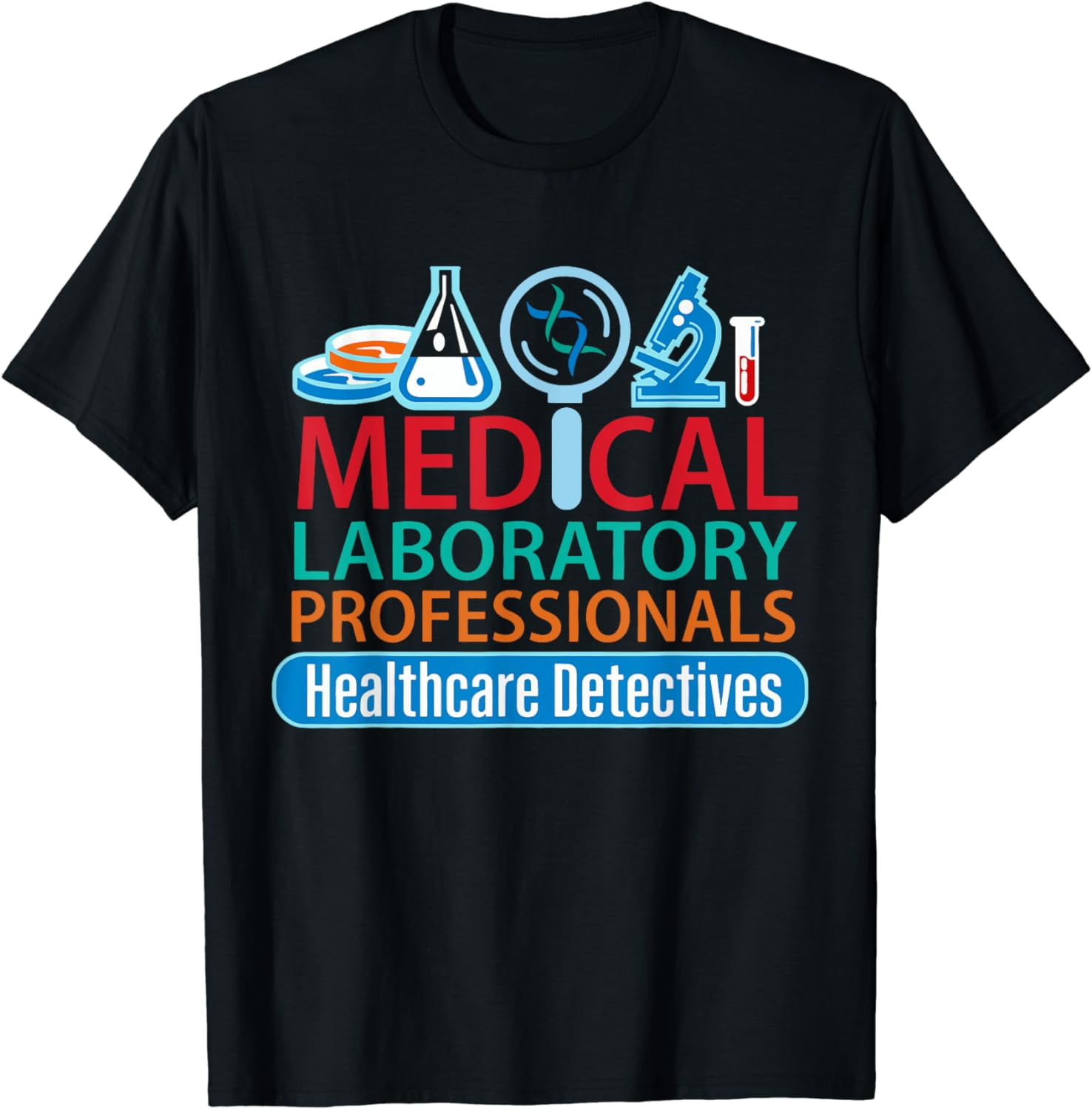 Medical Laboratory Professional Lab Tech Funny Lab Week T-Shirt ...