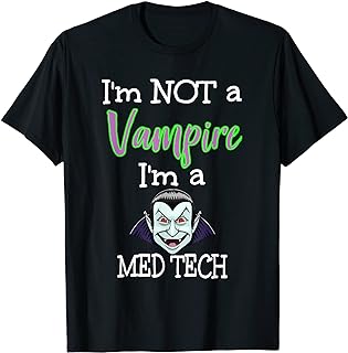 Medical Laboratory Technician. Phlebotomist. Funny Vampire T-Shirt ...