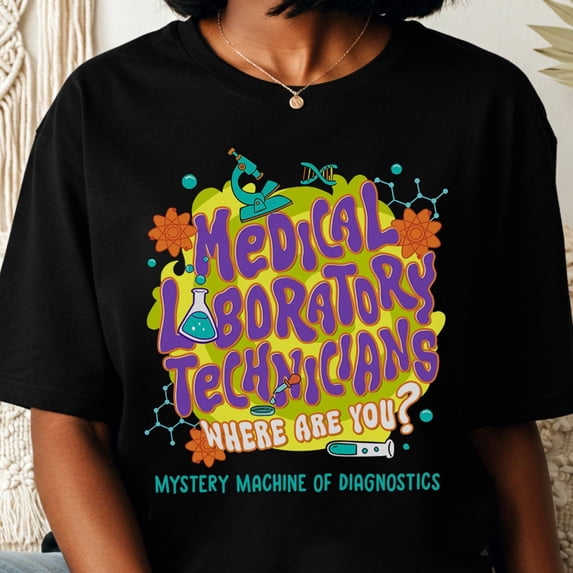 Medical Laboratory Technicians Shirt Funny Diagnostic Humor Apparel ...