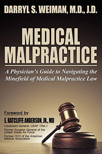 Pre-Owned Medical Malpractice-A Physician's Guide to Navigating the ...
