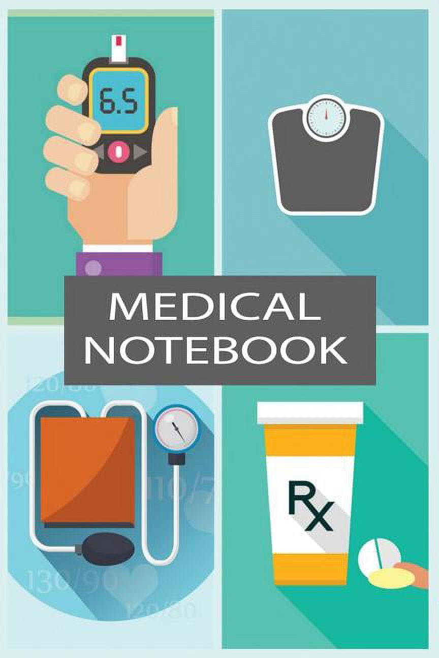 Medical Notebook : Track Your Weight, Medications, Blood Pressure, and ...